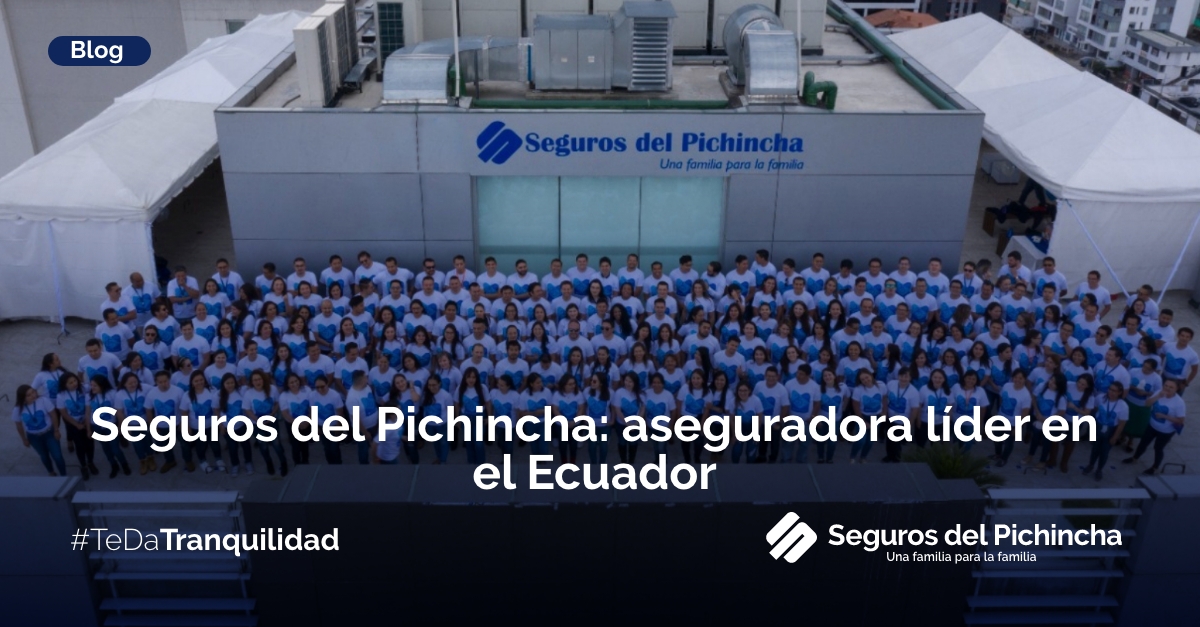 Seguros del Pichincha: aseguradora líder en el Ecuador