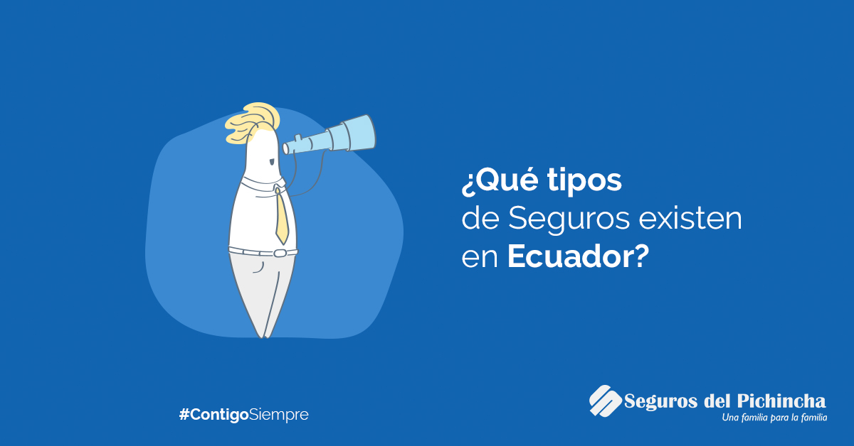 ¿Qué tipos de Seguros existen en Ecuador?